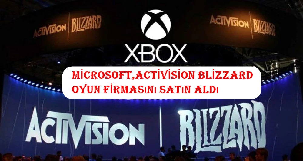Microsoft, Activision Blizzard oyun firmasını satın aldı » HAYAT ...